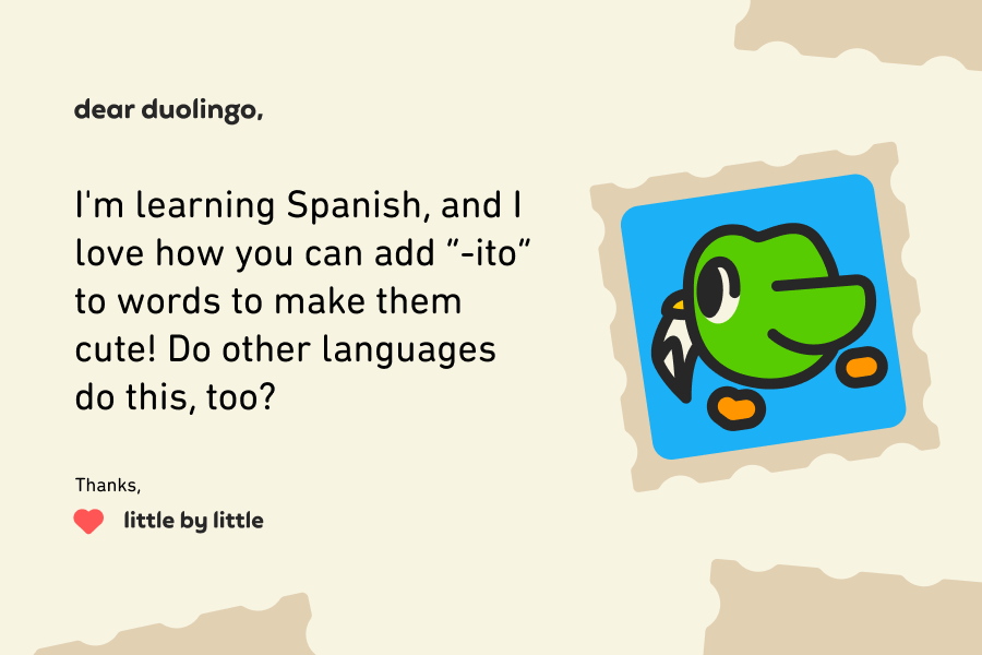 How Do You Make Diminutives in Spanish, German, and Other Languages?